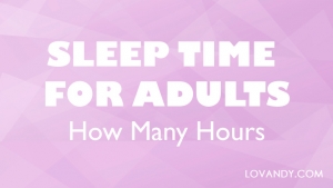 How Many Hours of Sleep are Good for Health? (from 5 to 8)